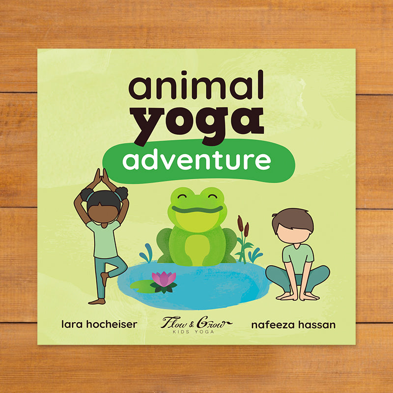 Animal Yoga Adventure Book for kids - Flow and Grow Kids Yoga